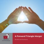 Merging And Acquisition | Benefits To The Triangle Theory - MPL Law Firm